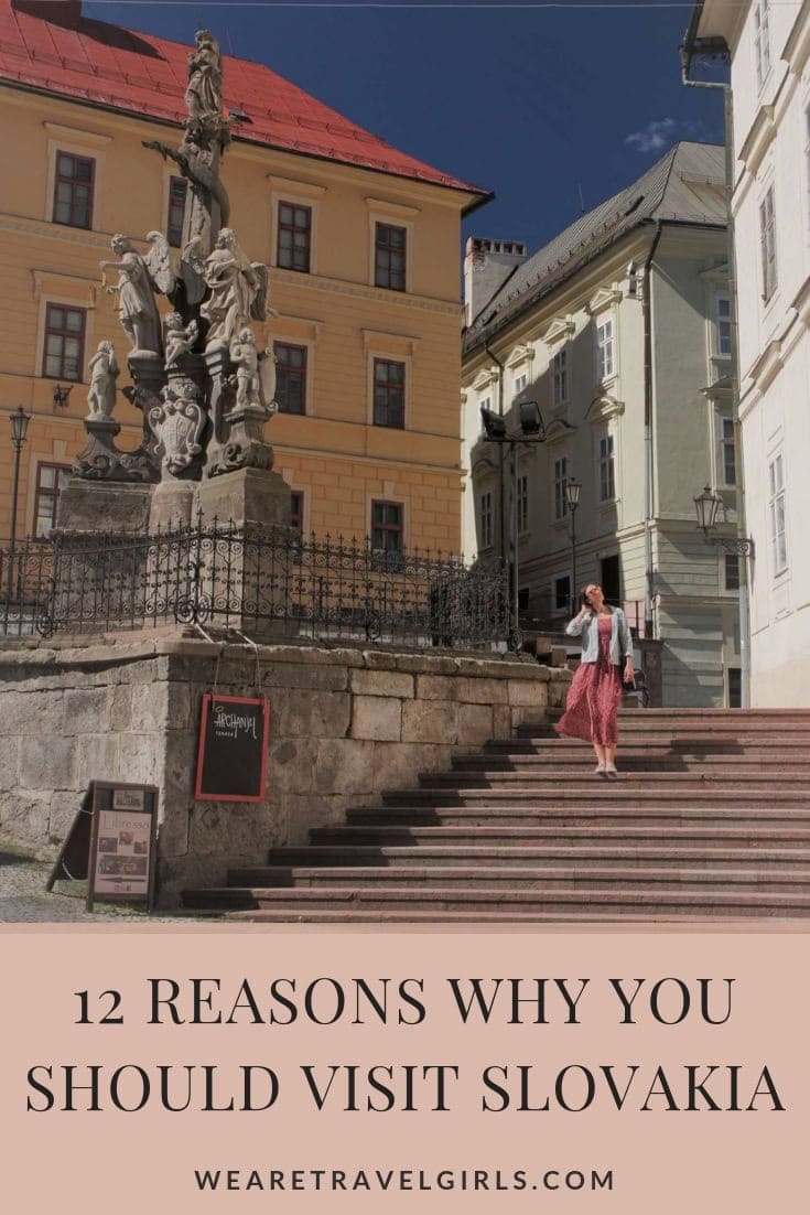 12 Reasons Why You Should Visit Slovakia | We Are Travel Girls
