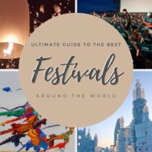 Ultimate Guide To Festivals Around The World | We Are Travel Girls